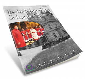 Independent Schools Magazine - Independent Schools Magazine