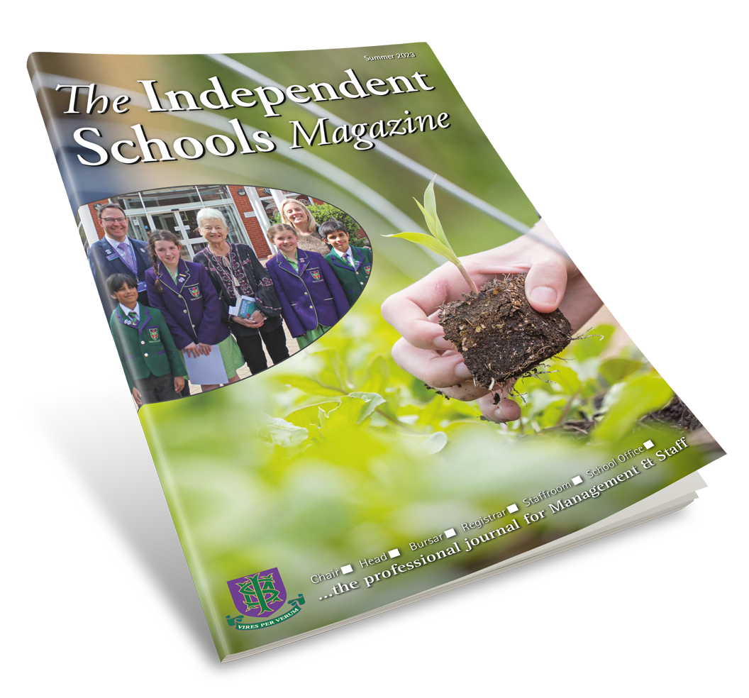 Independent Schools Magazine - Independent Schools Magazine