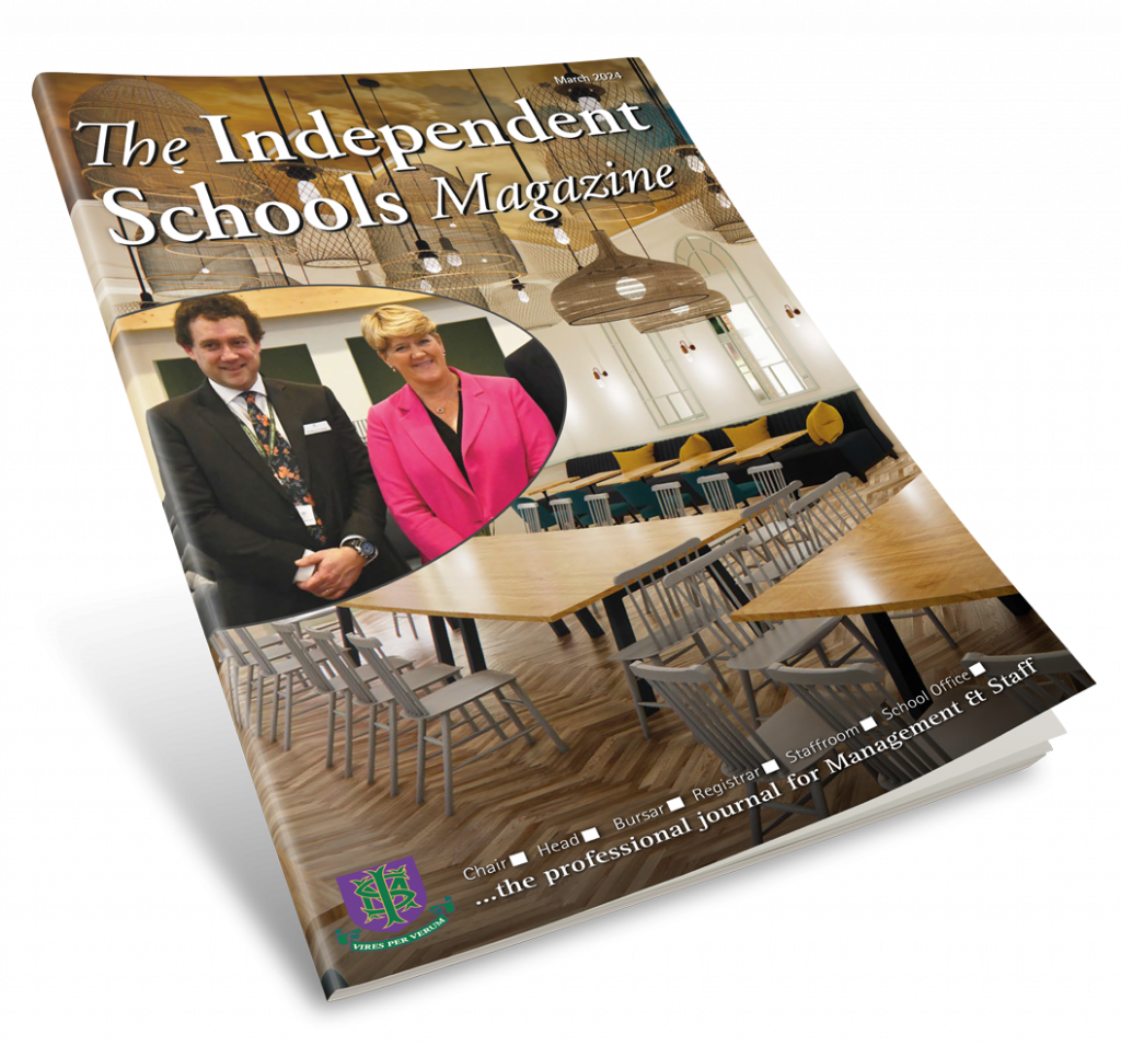 Current Issue - Independent Schools Magazine