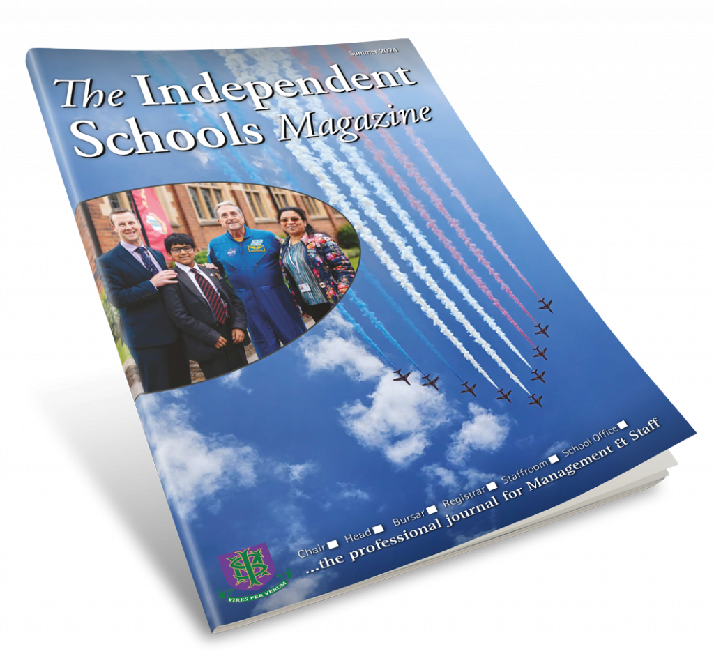 Current Issue - Independent Schools Magazine