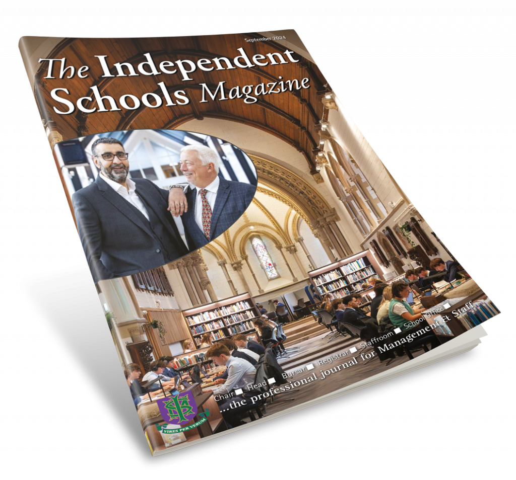 Current Issue - Independent Schools Magazine